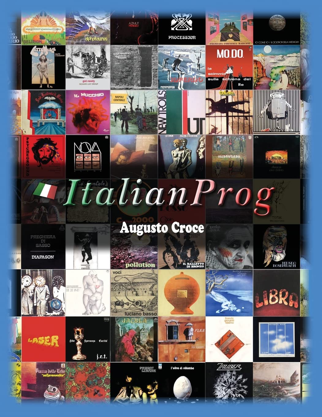ItalianProg: La guida completa alla musica progressiva italiana degli ...