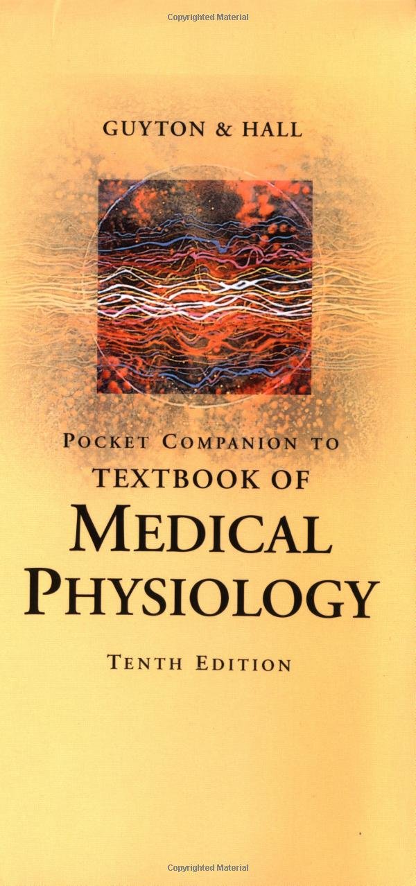 Pocket Companion to Textbook of Medical Physiology: 9780721687292 ...