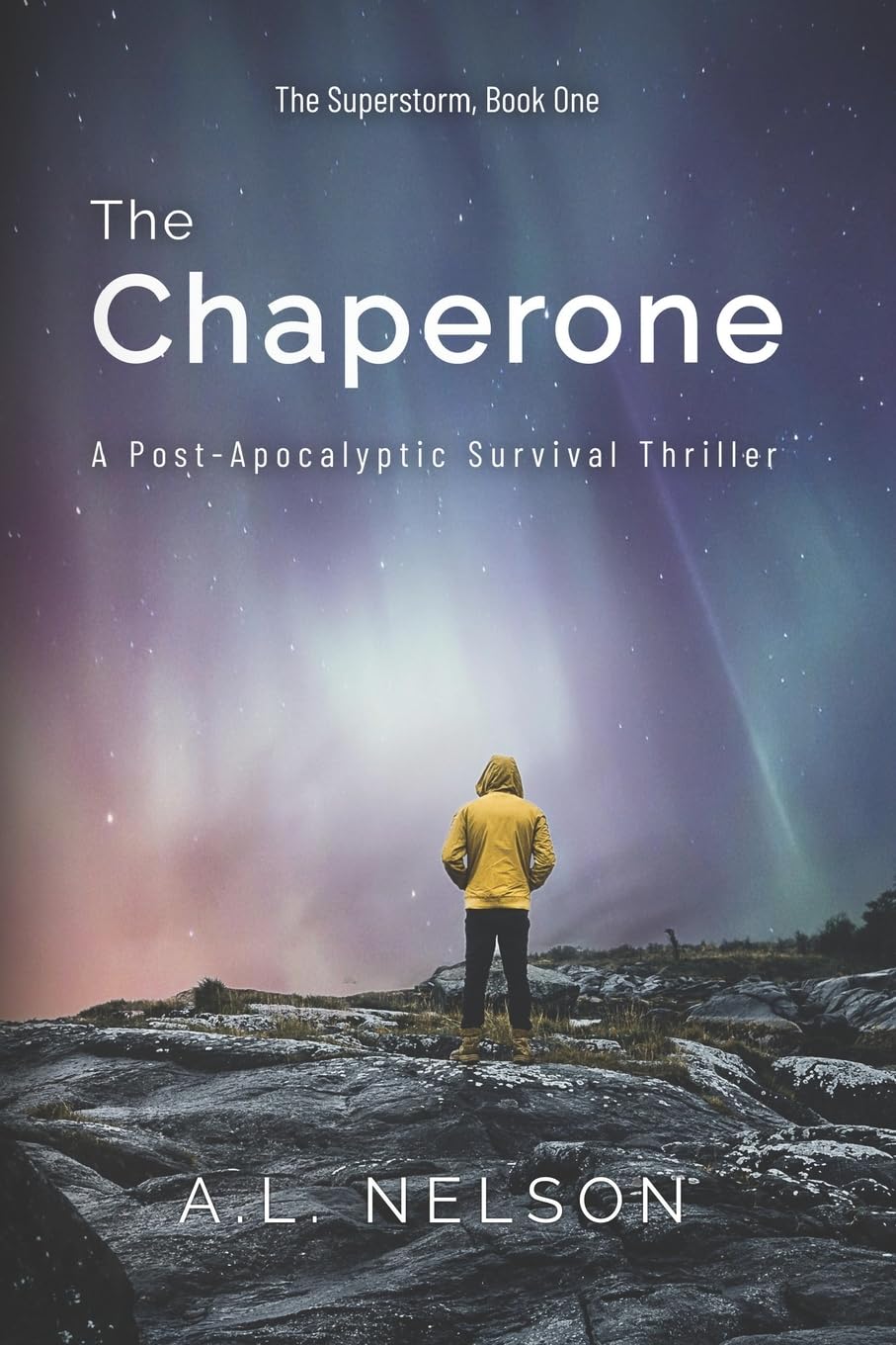 The Chaperone (The Superstorm): Nelson, A L: 9781519157485: Amazon.com ...