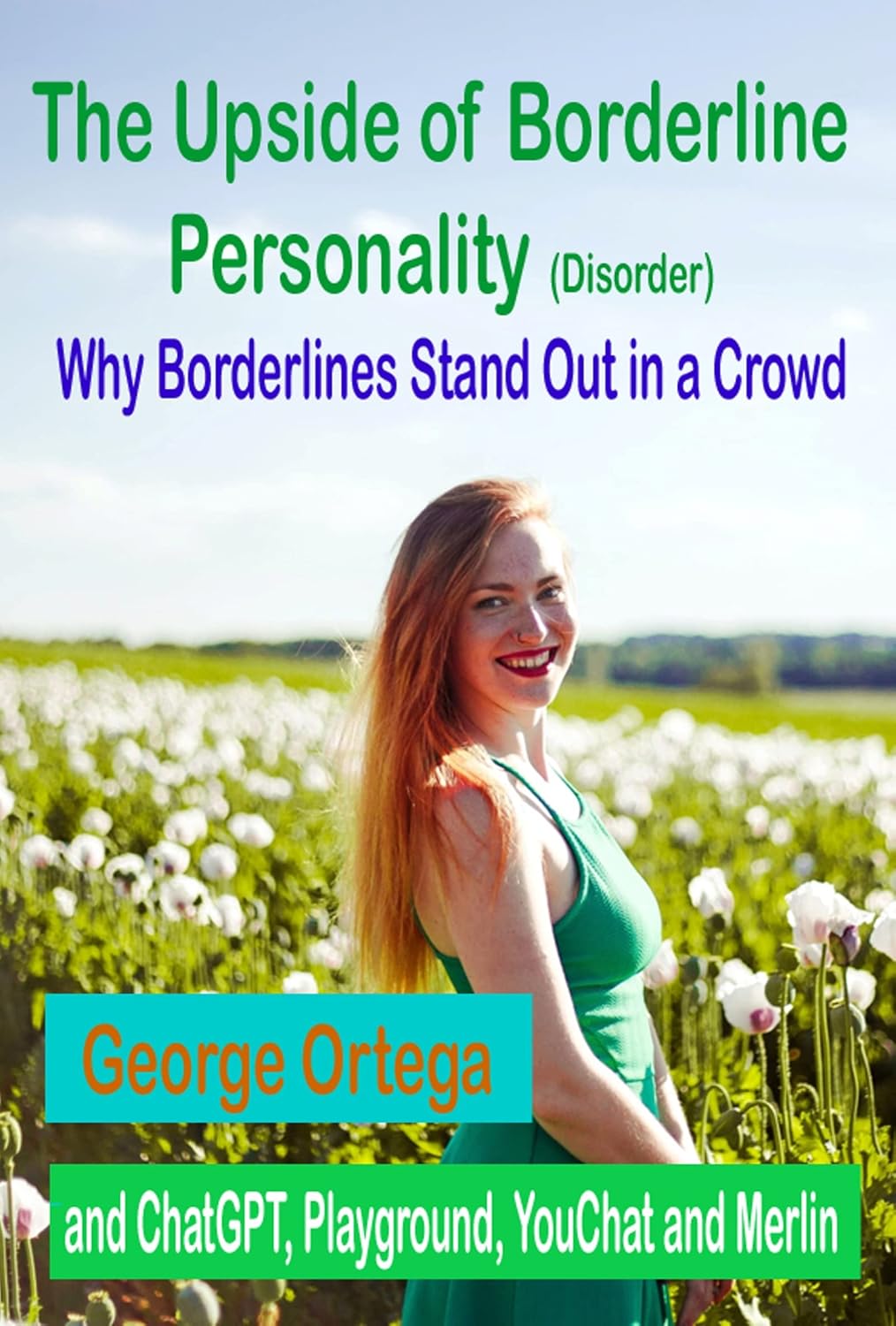 The Upside of Borderline Personality (Disorder): Why Borderlines Stand Out in a Crowd - Kindle ...