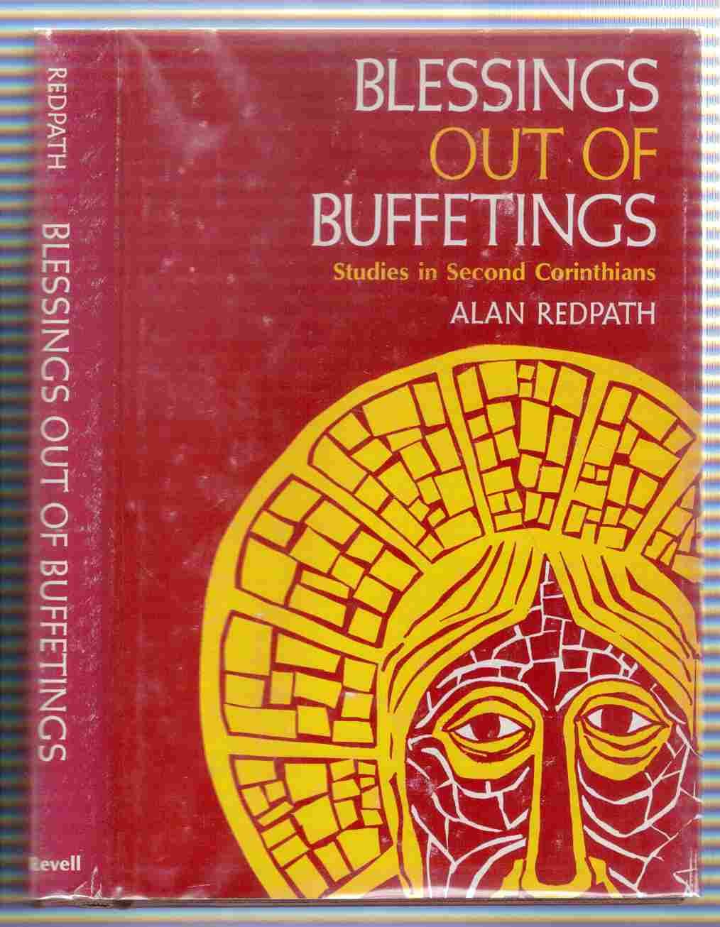 Blessings Out of Buffetings: Redpath, Alan: 9780800700263: Amazon.com ...