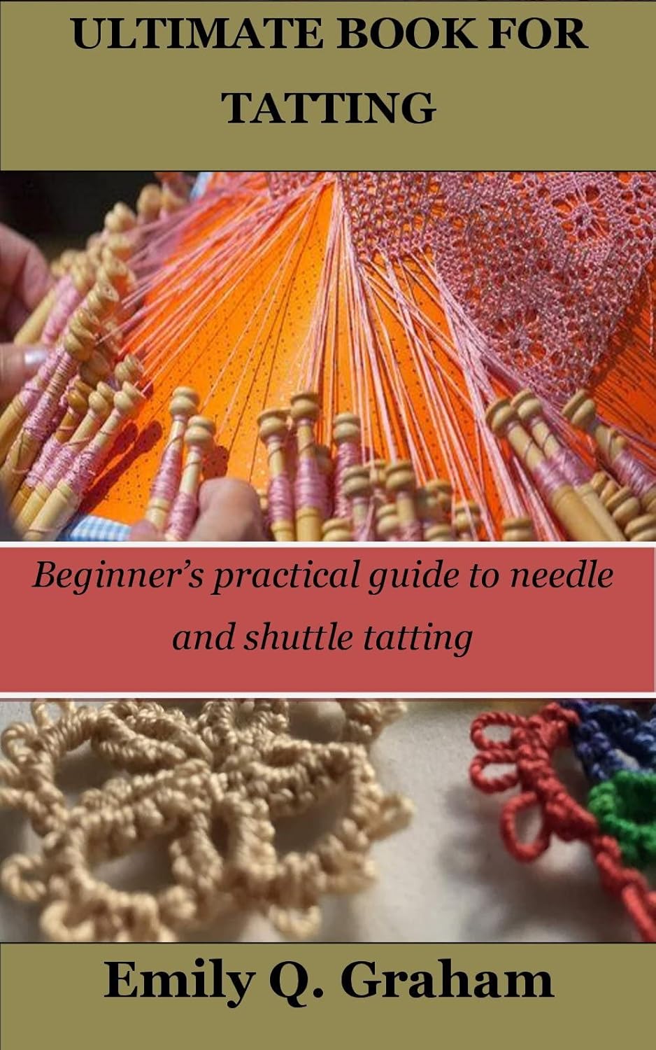 Amazon.com: ULTIMATE BOOK FOR TATTING: Beginner’s practical guide to ...