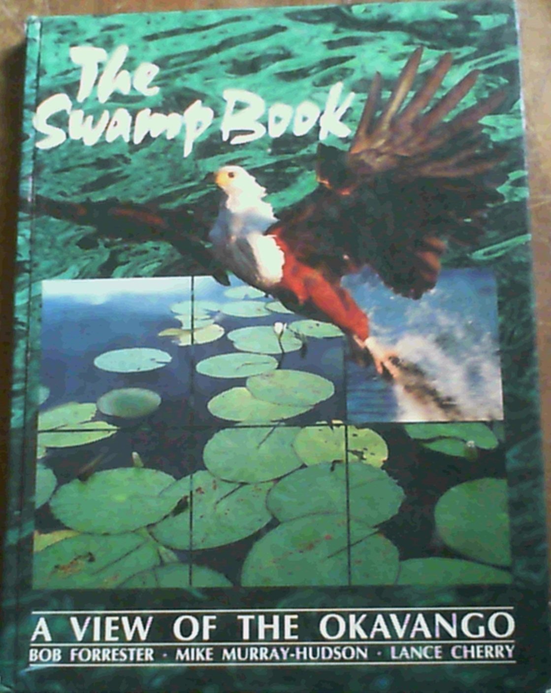 The swamp book: Perspective and description of the natural elements and ...