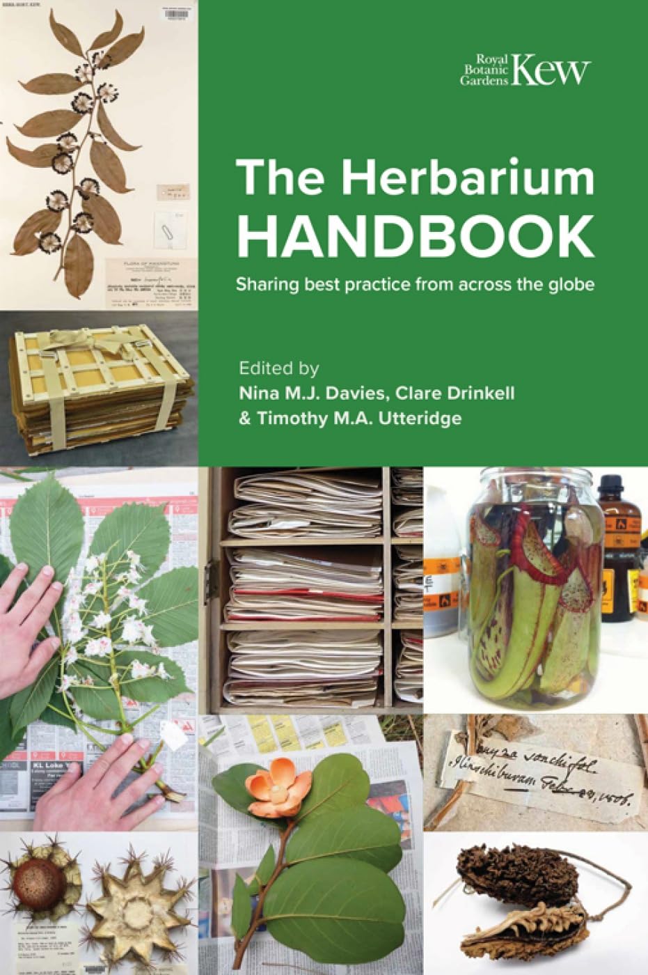 The Herbarium Handbook: Sharing Best Practice from Across the Glob ...
