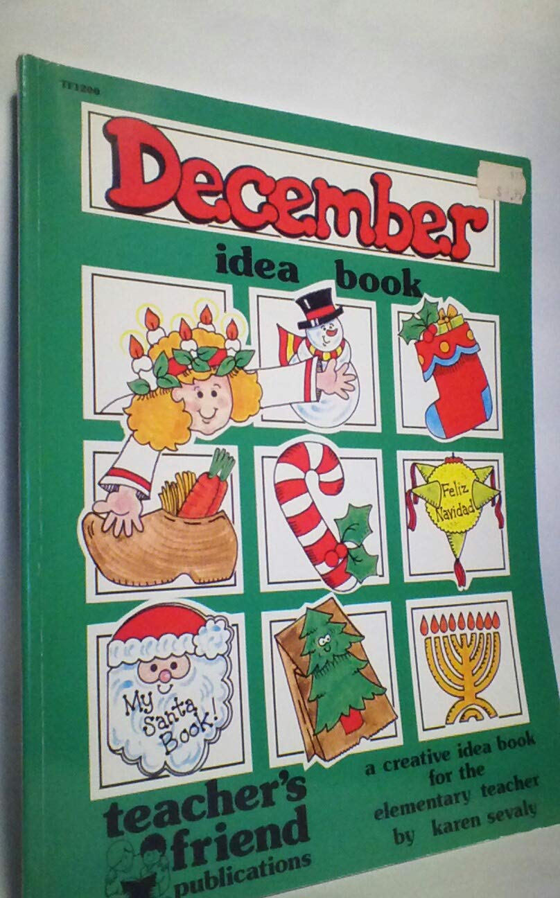 December Idea Book: A Creative Idea Book for the Elementary Teach-Er ...