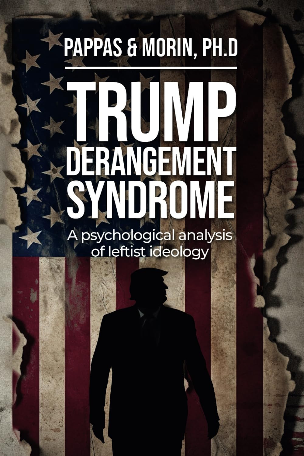 Trump Derangement Syndrome: A psychological analysis of leftist ...