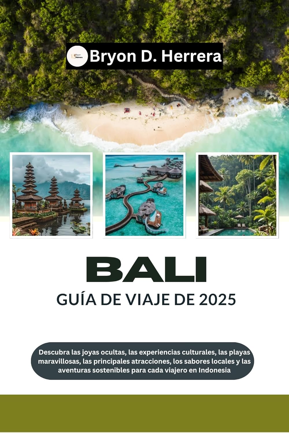 Guía de viaje de Bali 2025: Descubra gemas ocultas, cultura, playas ...