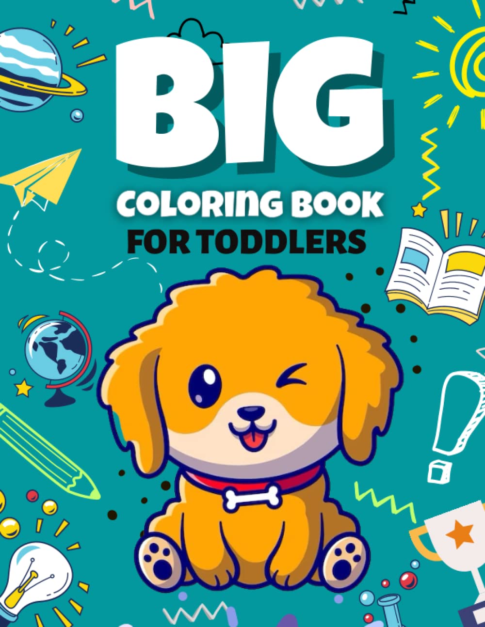 Big Coloring Book for Kids ages 2-4- Easy and fun coloring pages for ...