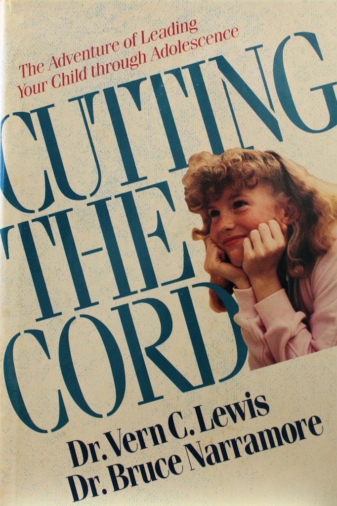 Cutting the Cord: Lewis, Vern C., Narramore, Bruce: 9780842375443 ...