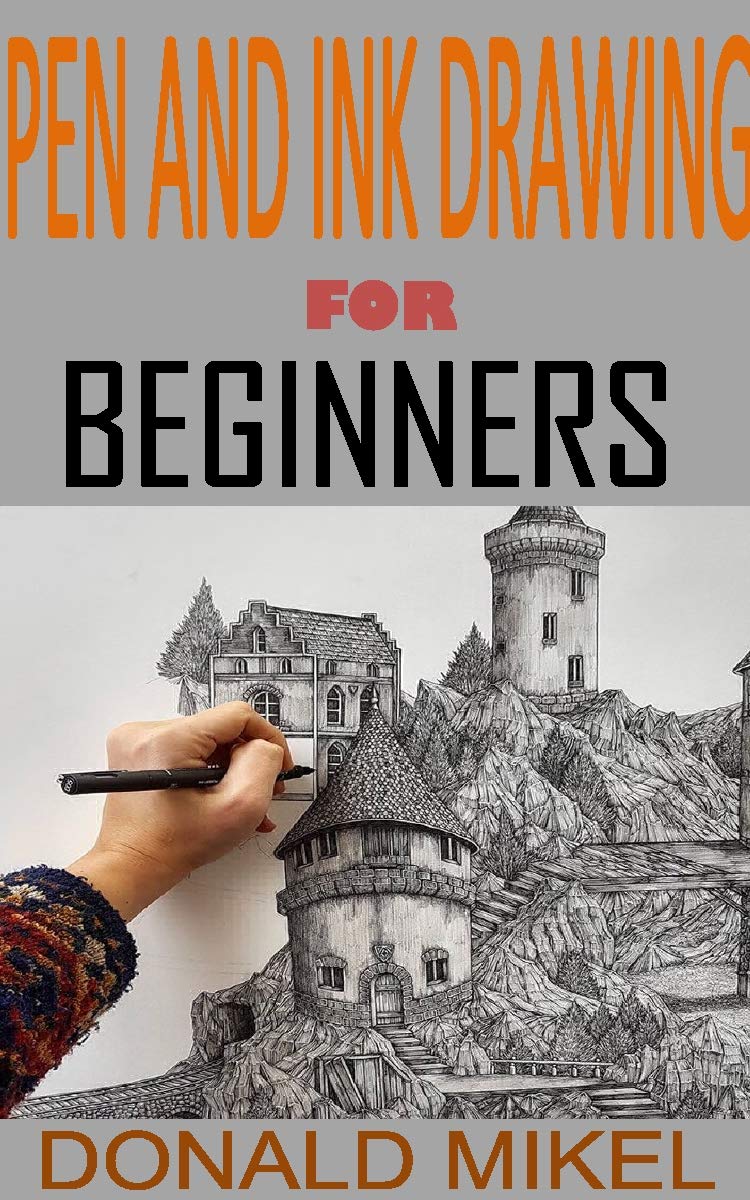 Buy PEN AND INK DRAWING: Discover the complete guides on everything you ...