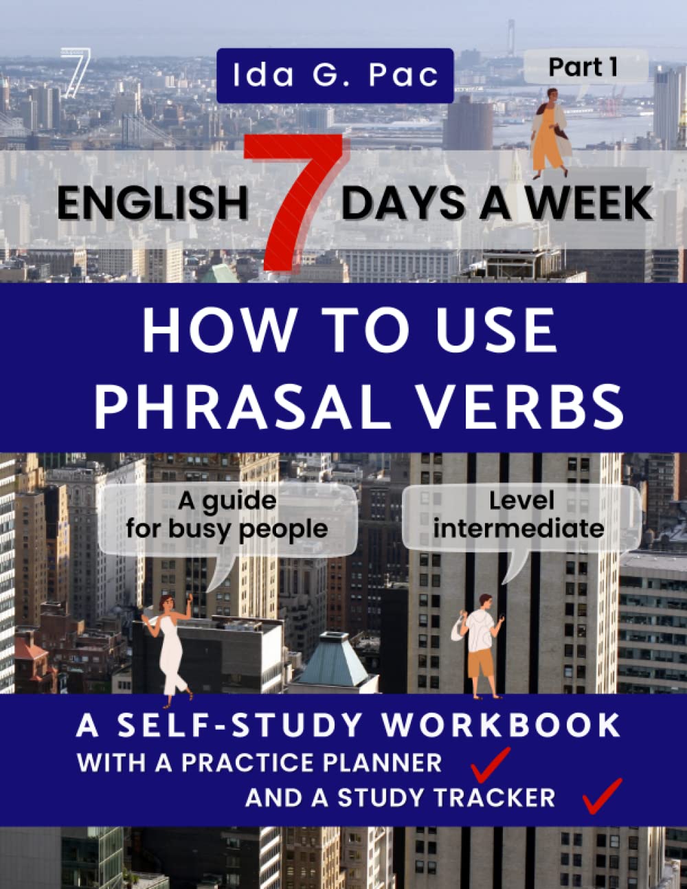 "English 7 days a week How to use phrasal verbs Part 1 A self-study ...