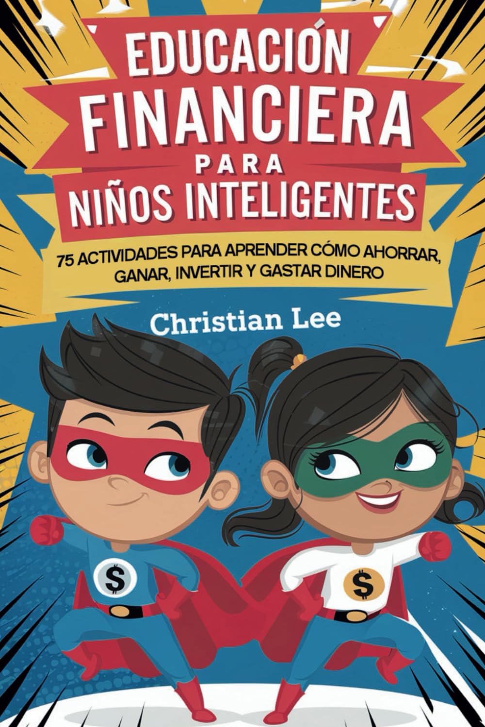 Snapklik.com : Educacion Financiera Para Ninos Inteligentes: 75 ...
