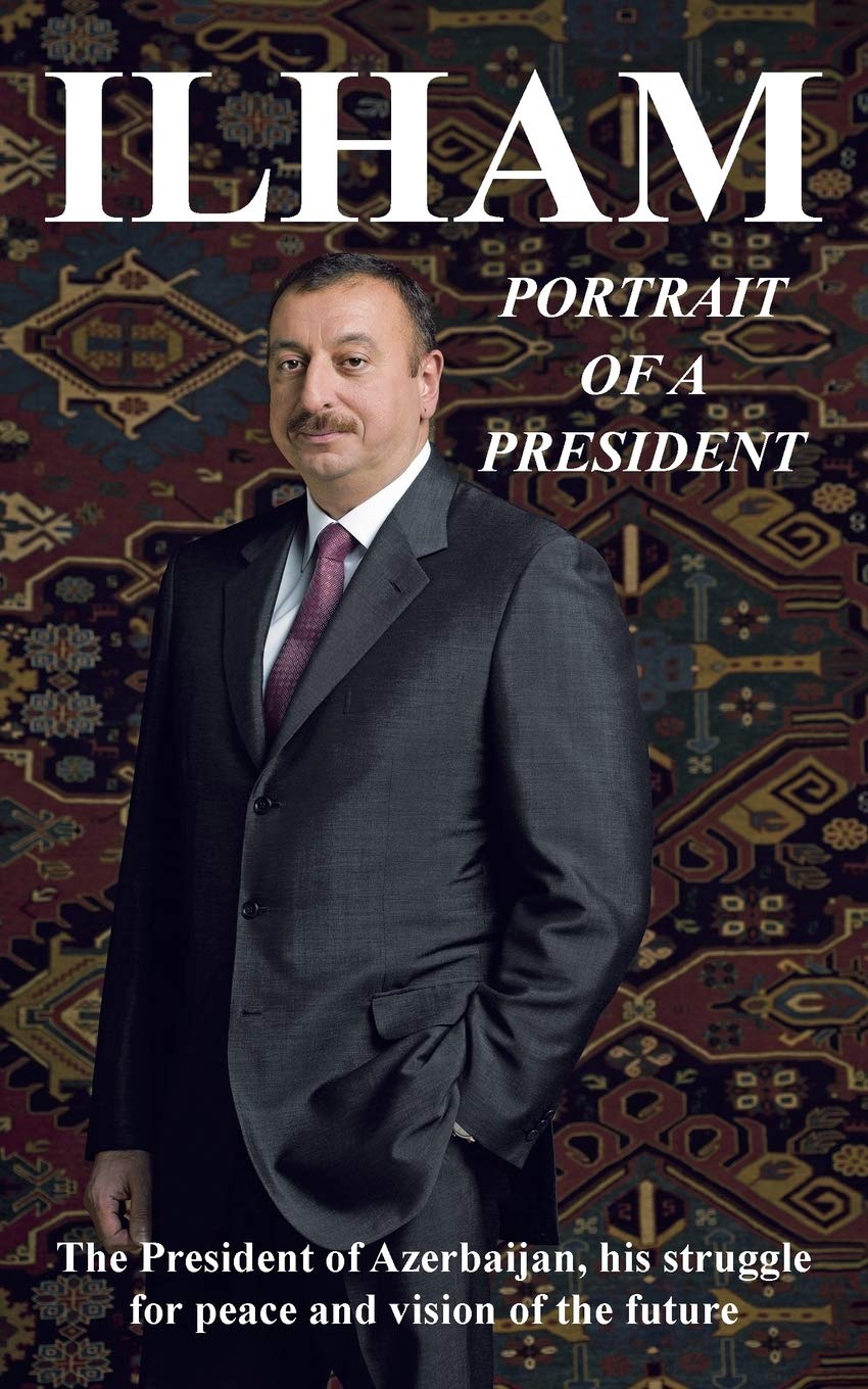 Ilham Portrait of a President: Wilson, Graeme H.: 9781477237694: Amazon ...