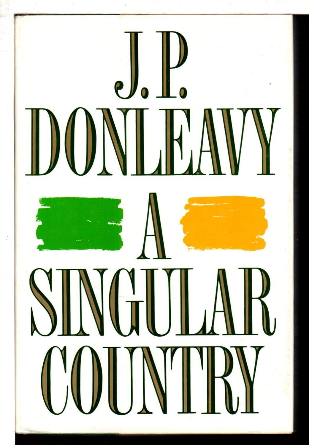 A Singular Country: Donleavy, J. P., Donleavy J. P.: 9780393027600 ...