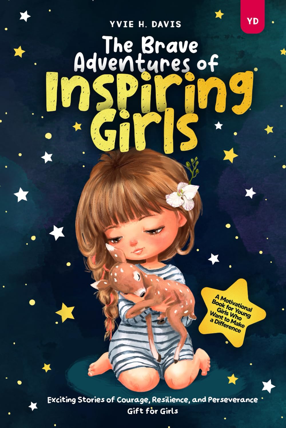 The Brave Adventures of Inspiring Girls: Exciting Stories of Courage ...