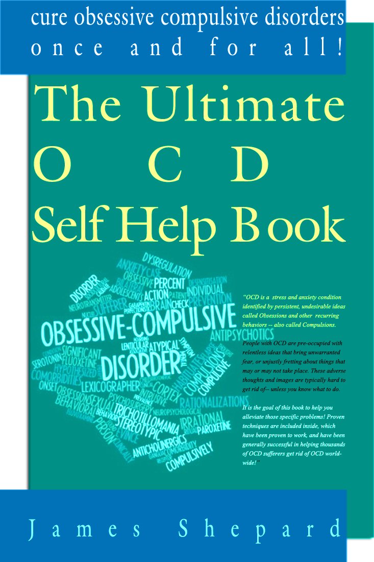 Amazon.com: The Ultimate OCD Self Help Book: Cure Obsessive Compulsive ...