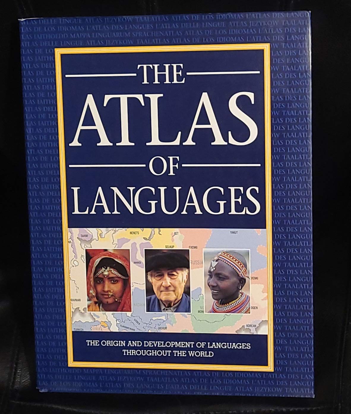 The Atlas of Languages: The Origin and Development of Languages ...