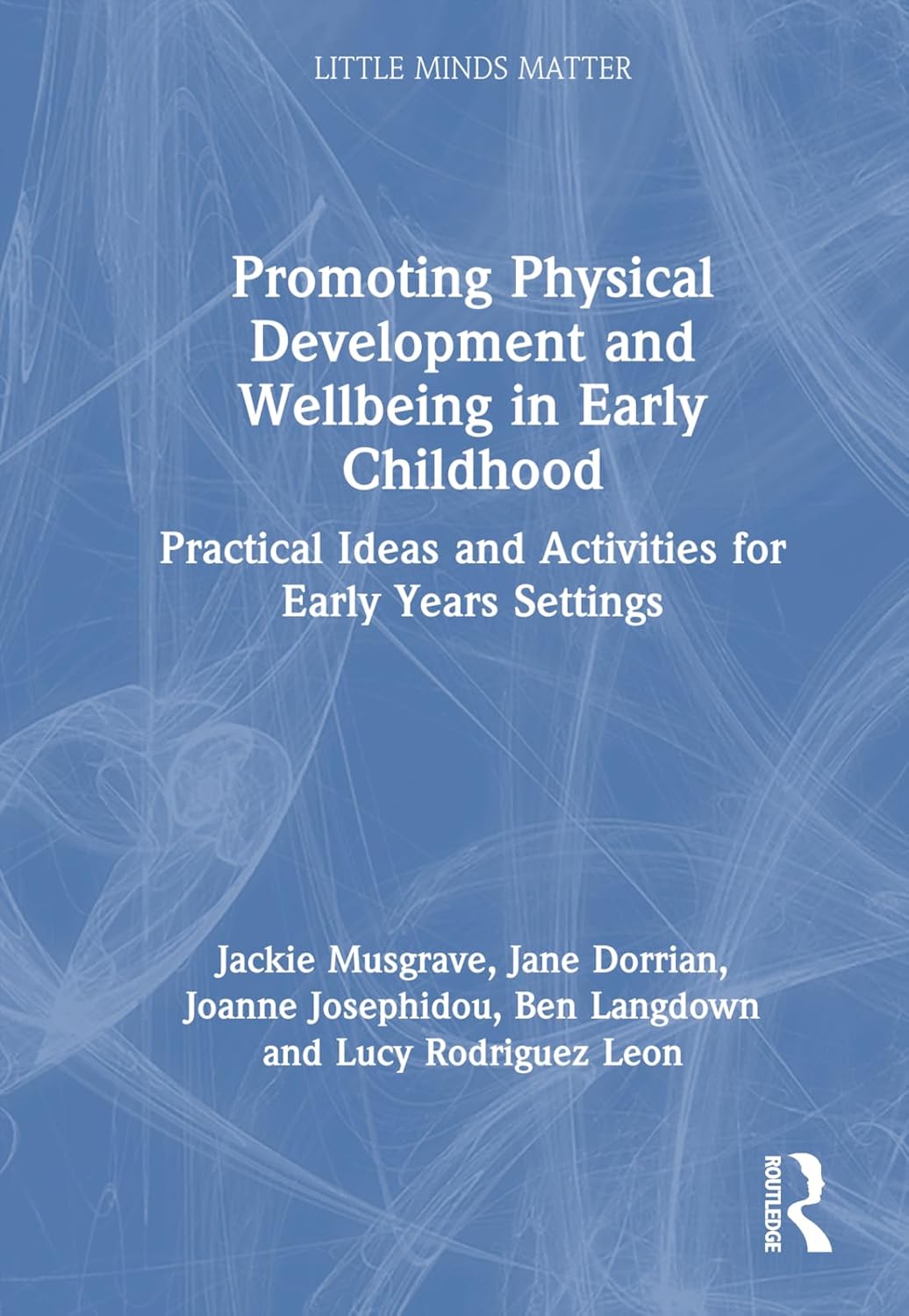 Promoting Physical Development and Activity in Early Childhood ...