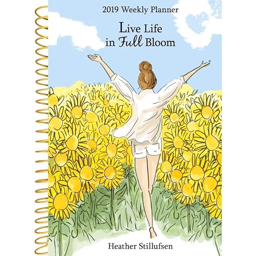 Live Life in Full Bloom 2019 Weekly Planner: Stillufsen, Heather ...