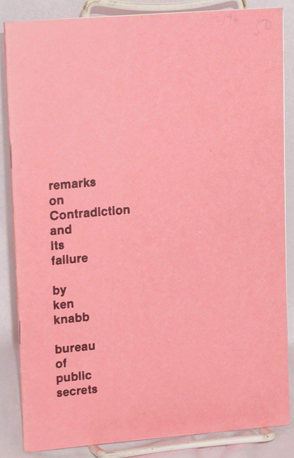 Remarks on Contradiction and its failure: Knabb, Ken: Amazon.com: Books