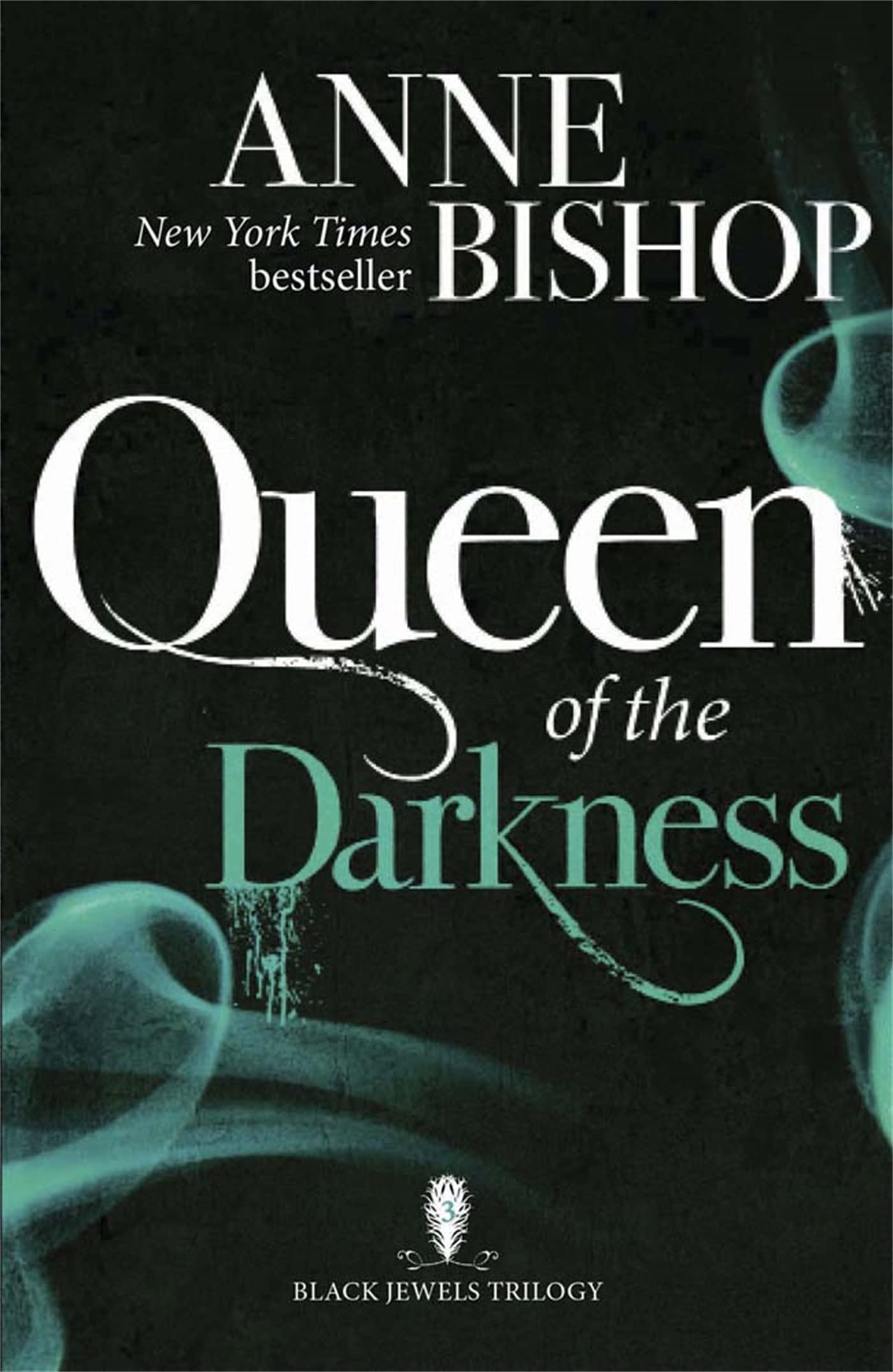 Queen of the Darkness: The Black Jewels Trilogy Book 3 : Bishop, Anne ...