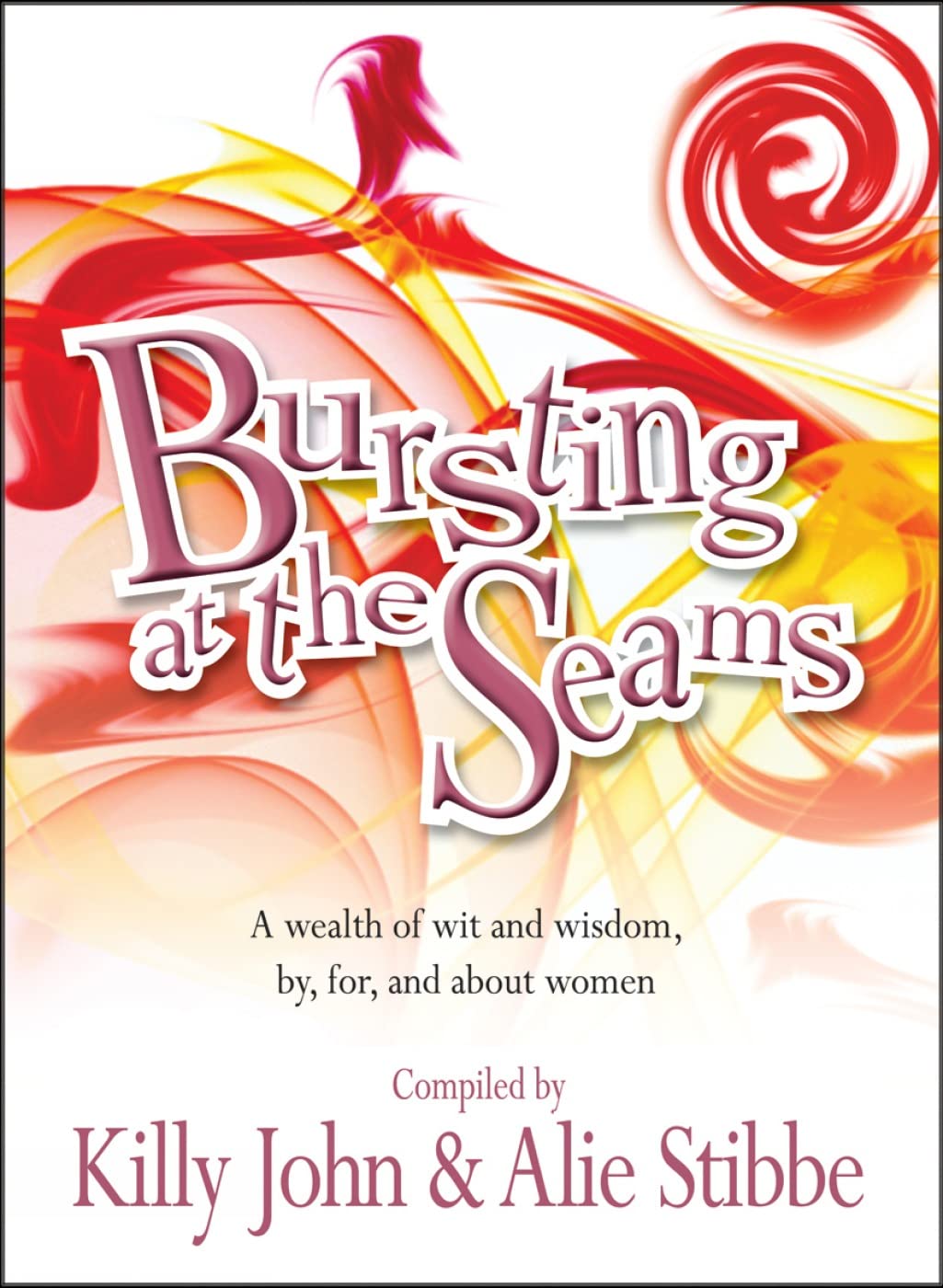 Bursting at the Seams: Stibbe, Alie: 9781854246530: Amazon.com: Books