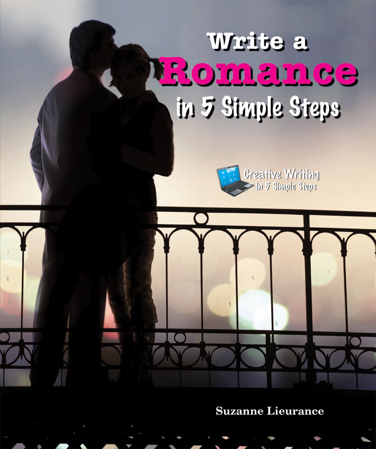 Amazon.com: Write a Romance in 5 Simple Steps (Creative Writing in 5 ...