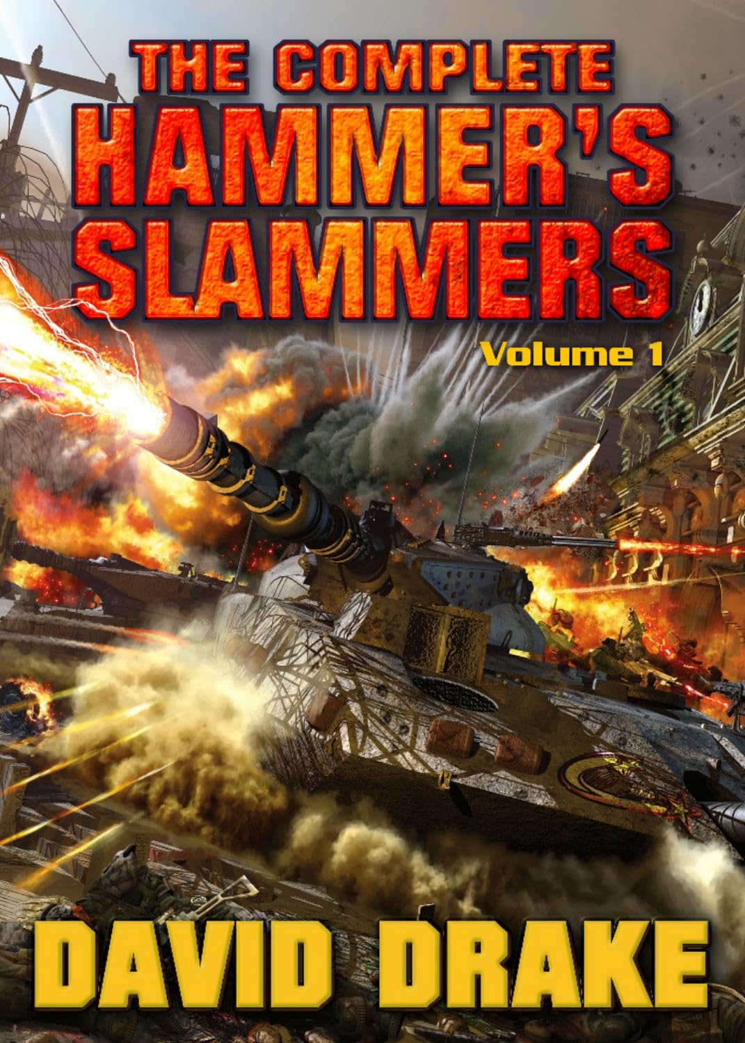 The Complete Hammer's Slammers: Volume I: Drake, David: 9781439133095 ...