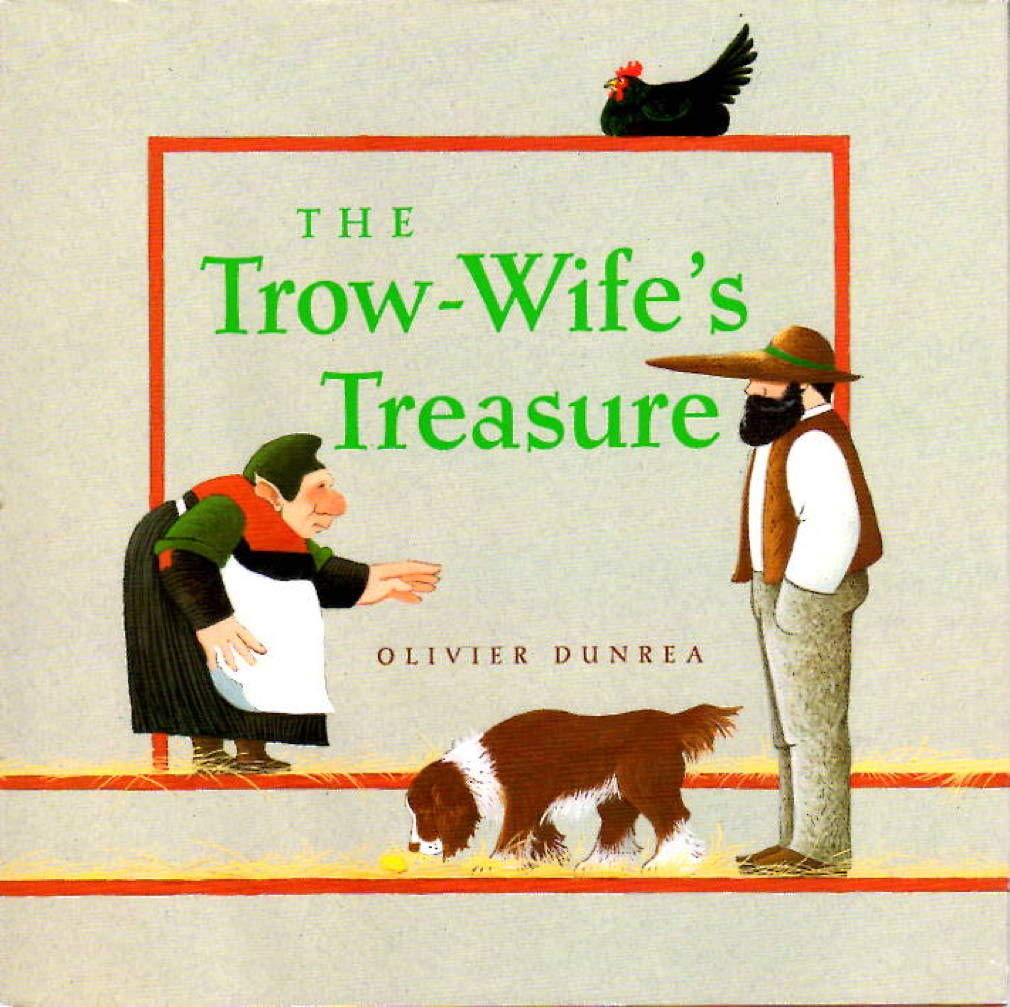 The Trow-Wife's Treasure: Dunrea, Olivier: 9780374377922: Amazon.com: Books