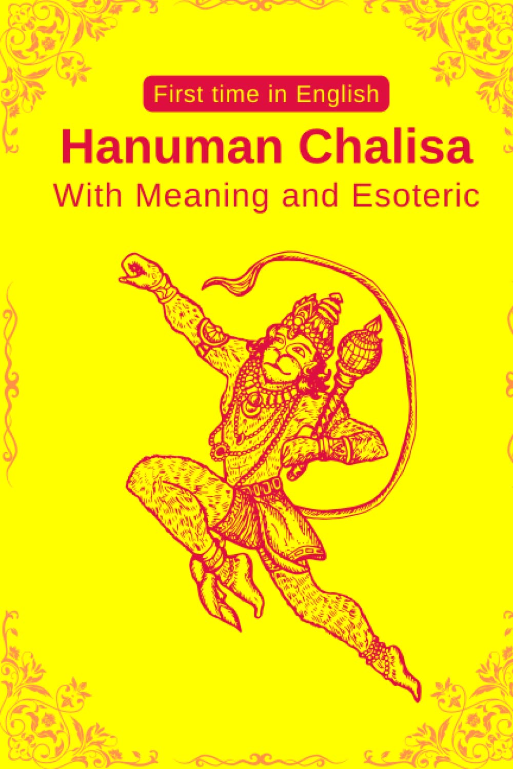Hanuman Chalisa - English: With Meaning and Esoteric: Raj, Tilak ...