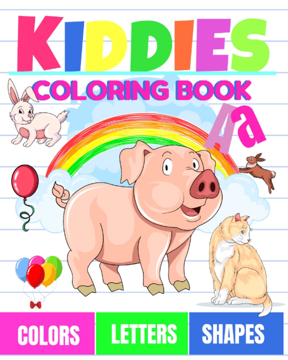 Kiddies Coloring Book: Large Coloring Papers for kids Ages 3-6. Fun and ...