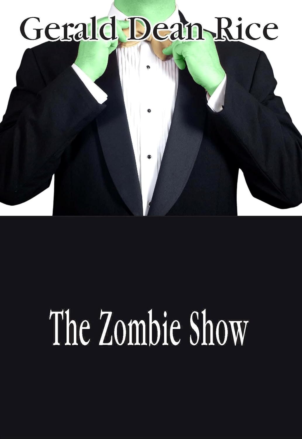 The Zombie Show - Kindle edition by Rice, Gerald Dean. Literature ...