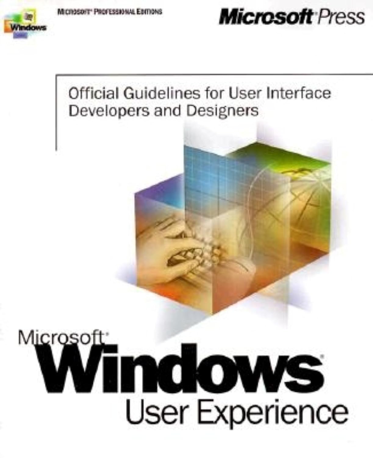 Microsoft Windows User Experience: Official Guidelines for User ...