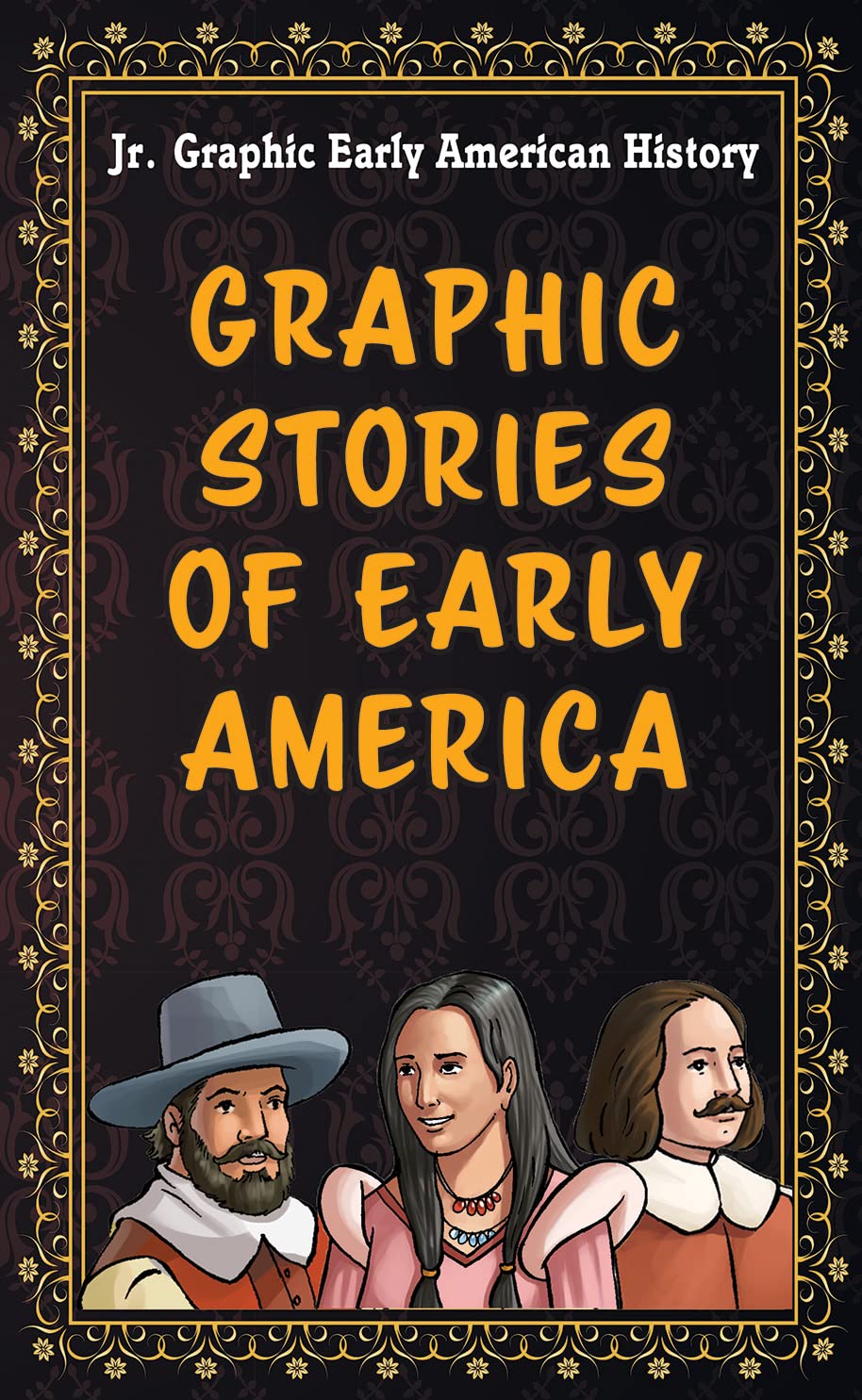 Graphic Stories of Early America (Jr. Graphic Early American History ...