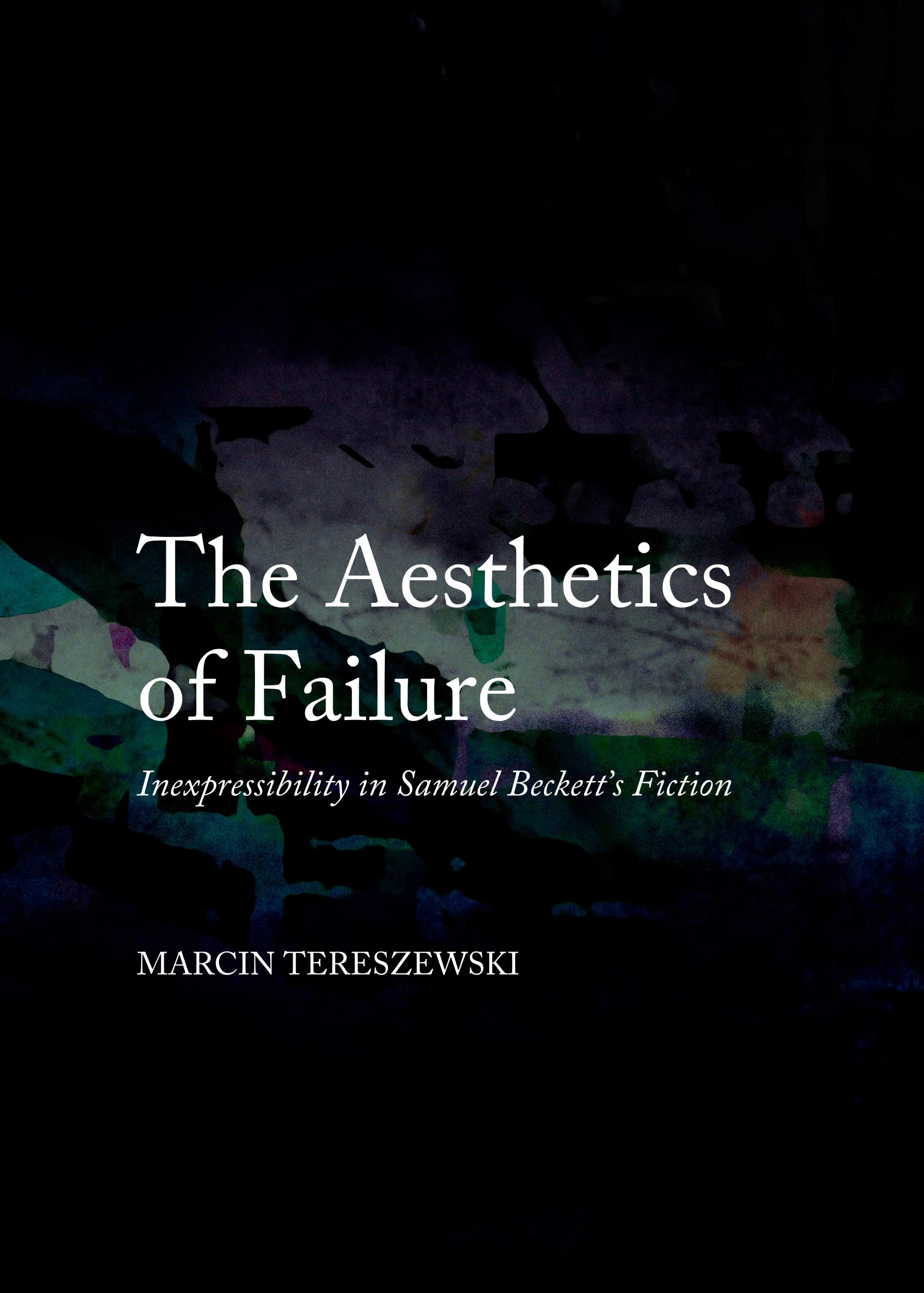 Amazon.com: The Aesthetics of Failure: Inexpressibility in Samuel ...