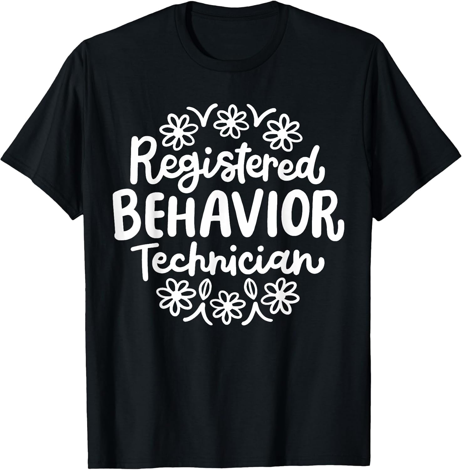 Amazon.com: Registered Behavior Technician RBT Behavior Tech T-Shirt ...