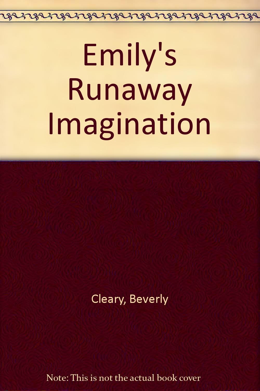 Emily's Runaway Imagination: Beverly Cleary: Amazon.com: Books