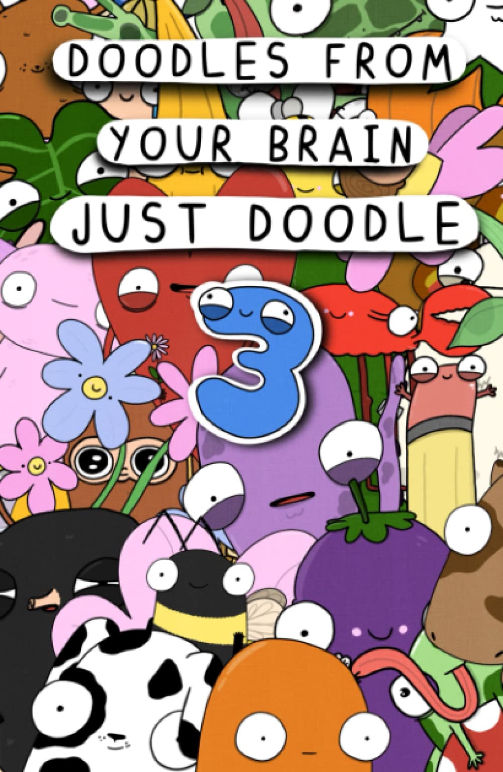 Doodles From Your Brain: Just Doodle 3: Brain, Mr Doodles From My ...