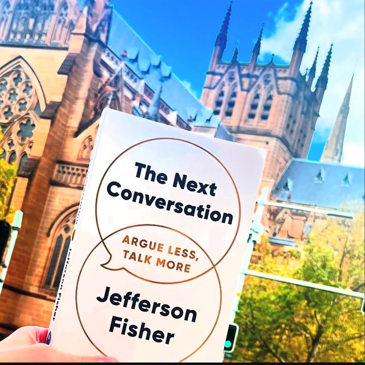 The Next Conversation: Argue Less, Talk More : Fisher, Jefferson ...