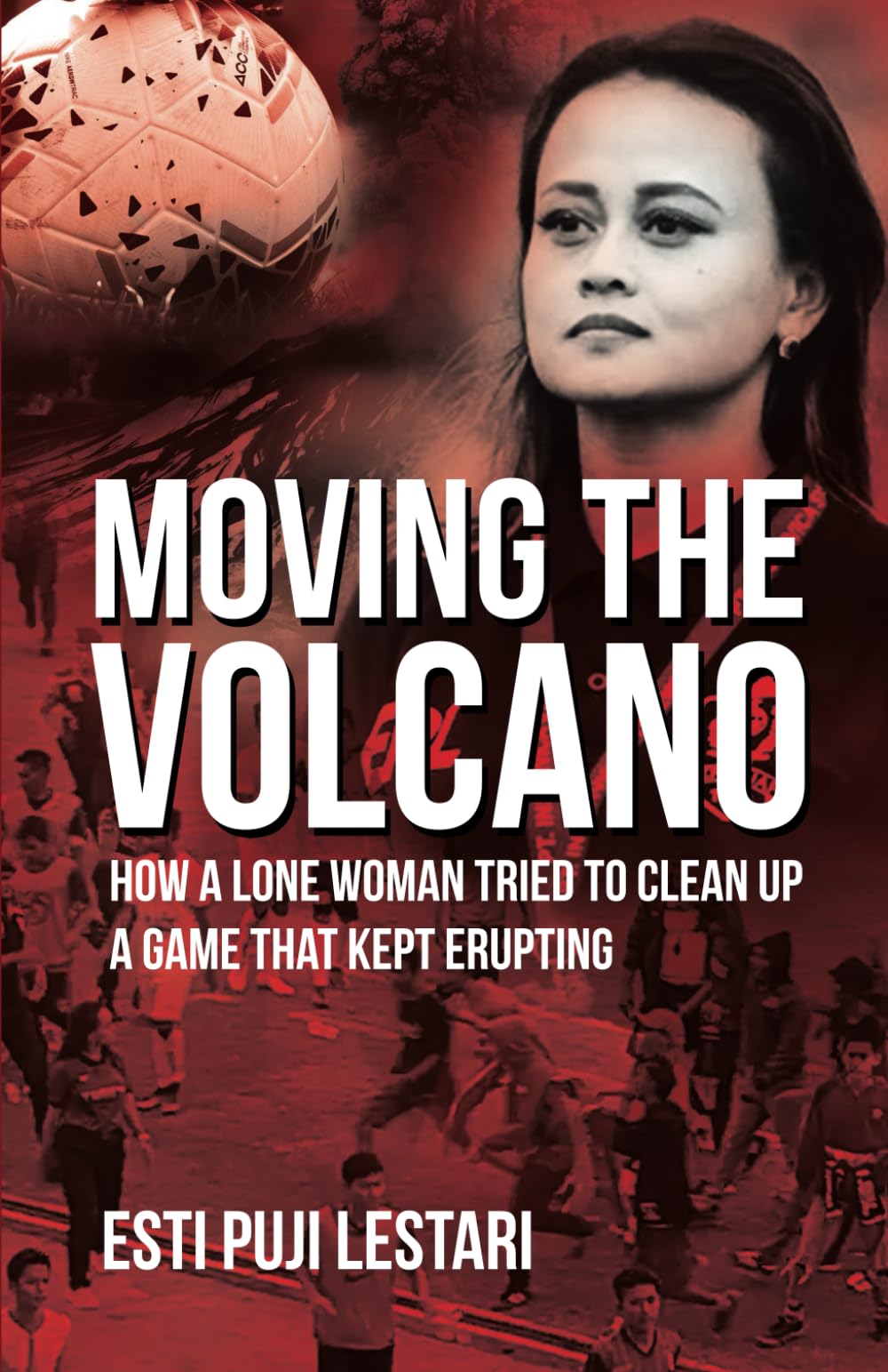 Amazon.com: Moving the Volcano: How a Lone Woman Tried to Clean up a ...