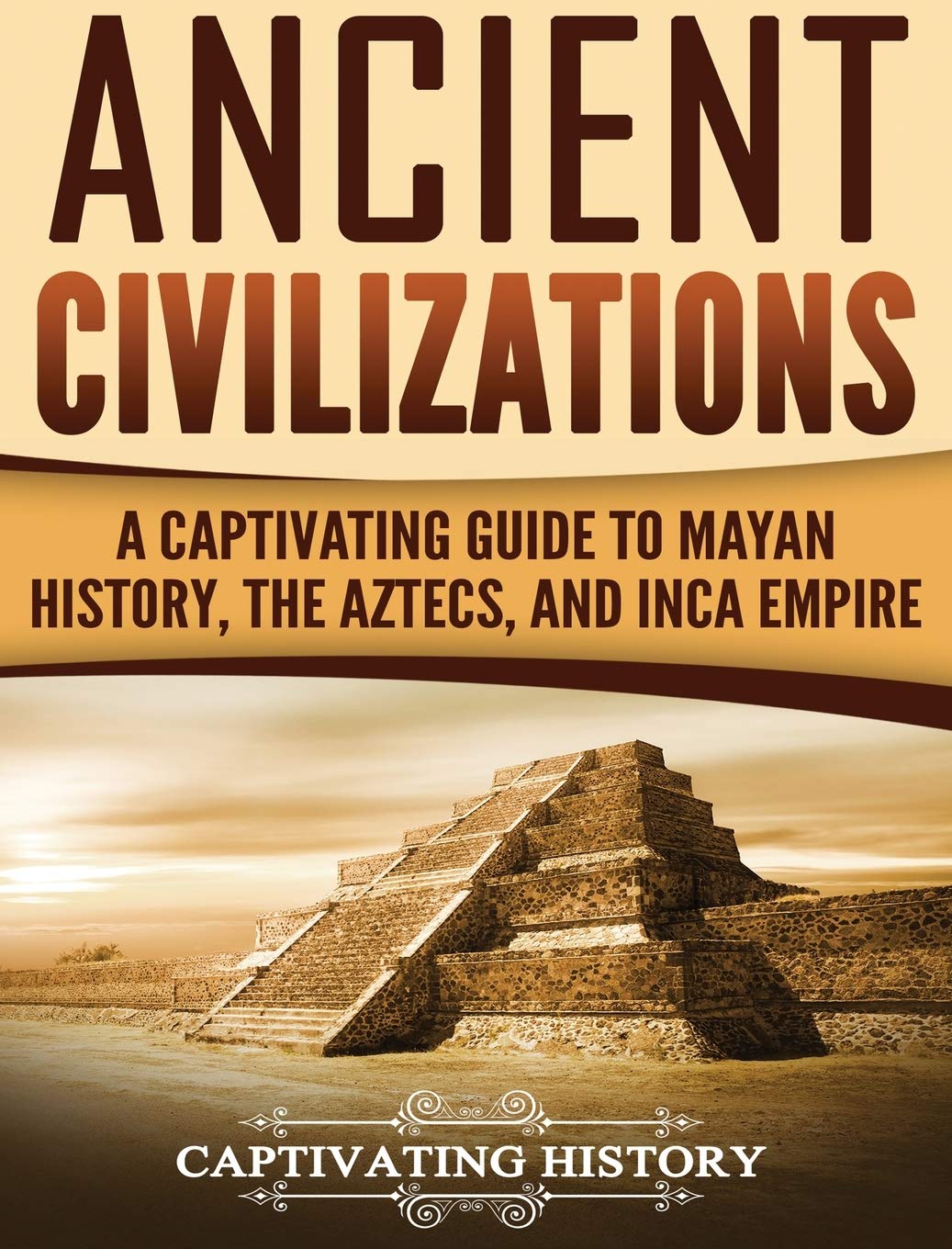 Buy Ancient Civilizations: A Captivating Guide to Mayan History, the ...