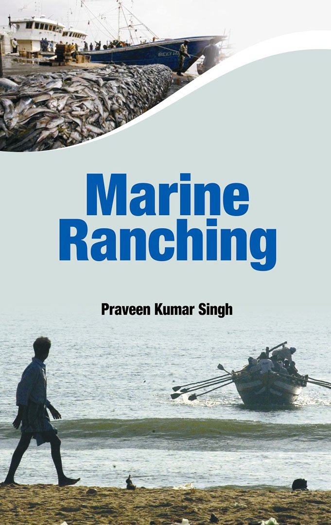 Marine Ranching: P. K. Singh: 9789381617106: Amazon.com: Books