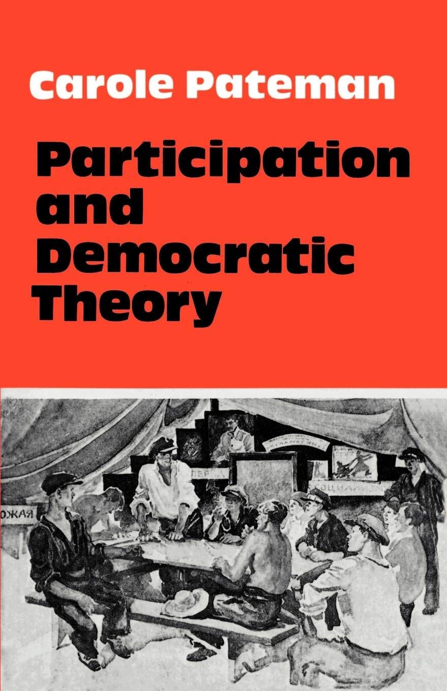 Participation and Democratic Theory: Amazon.co.uk: Pateman, Carole ...