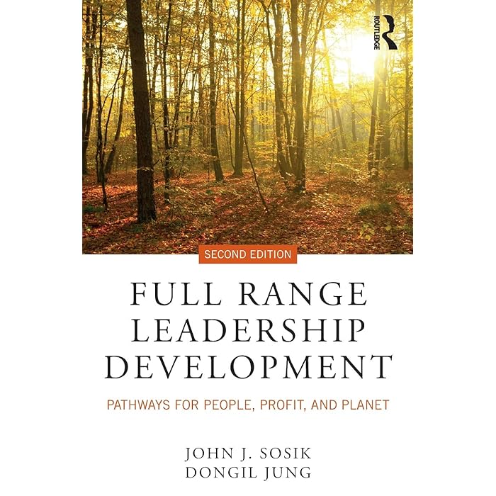 Buy Full Range Leadership Development: Pathways for People, Profit, and ...