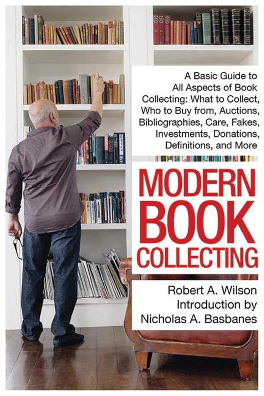 Modern Book Collecting: A Basic Guide to All Aspects of Book Collecting ...