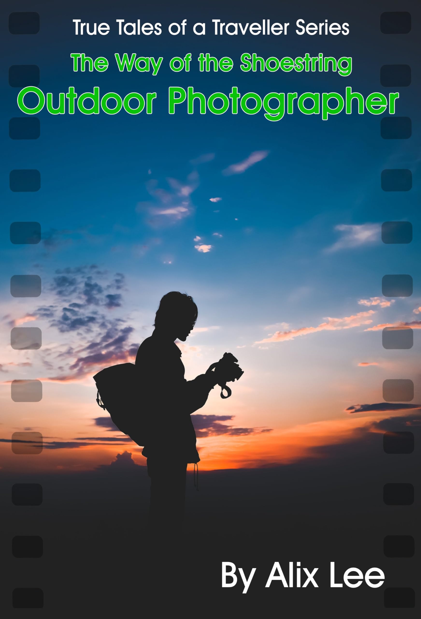 Book review of The Way of the Shoestring Outdoor Photographer - Readers ...