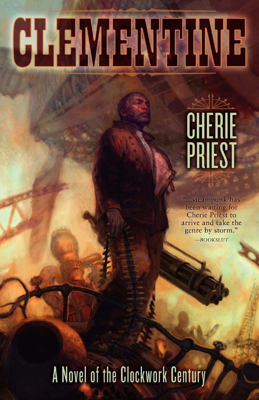 Amazon.com: Clementine (Novel of the Clockwork Century): 9781596064959 ...