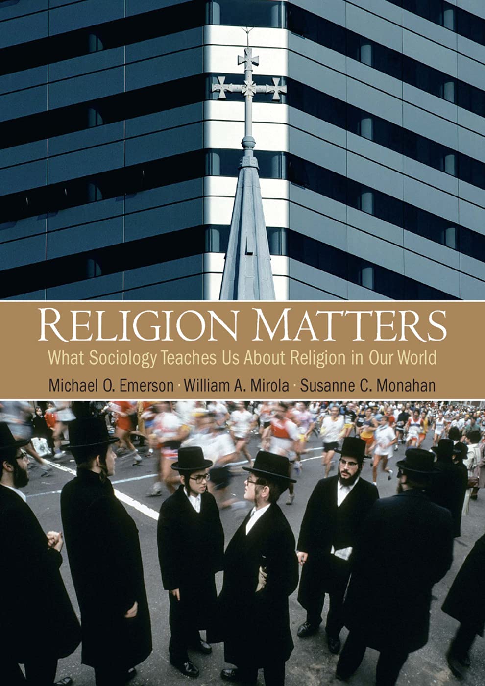Religion Matters: What Sociology Teaches Us About Religion In Our World ...