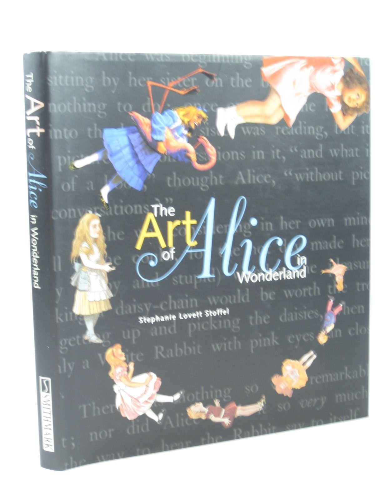 The Art of Alice in Wonderland: Stoffel, Stephanie Lovett ...
