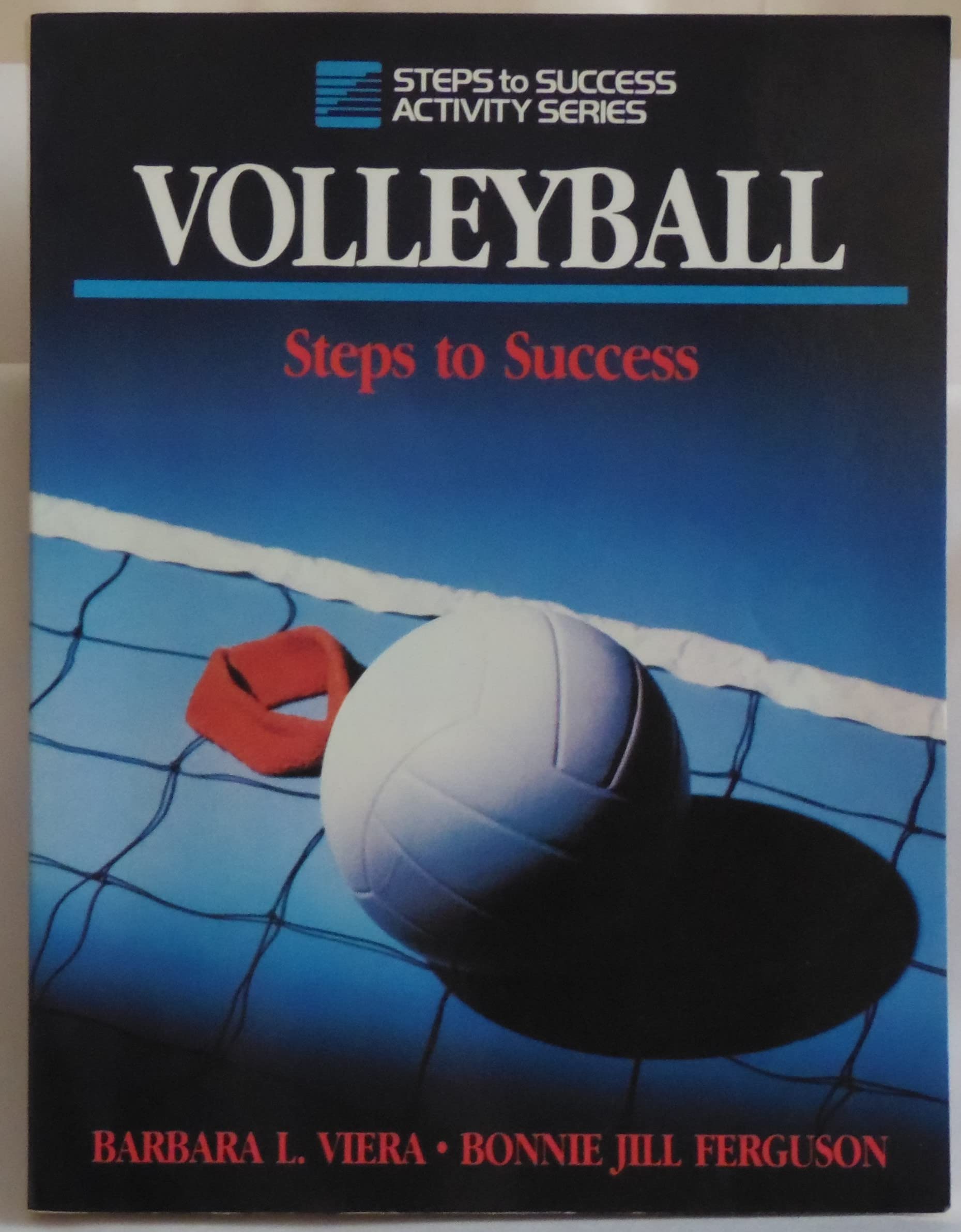 Volleyball: Steps to Success (Steps to Success Activity Series ...